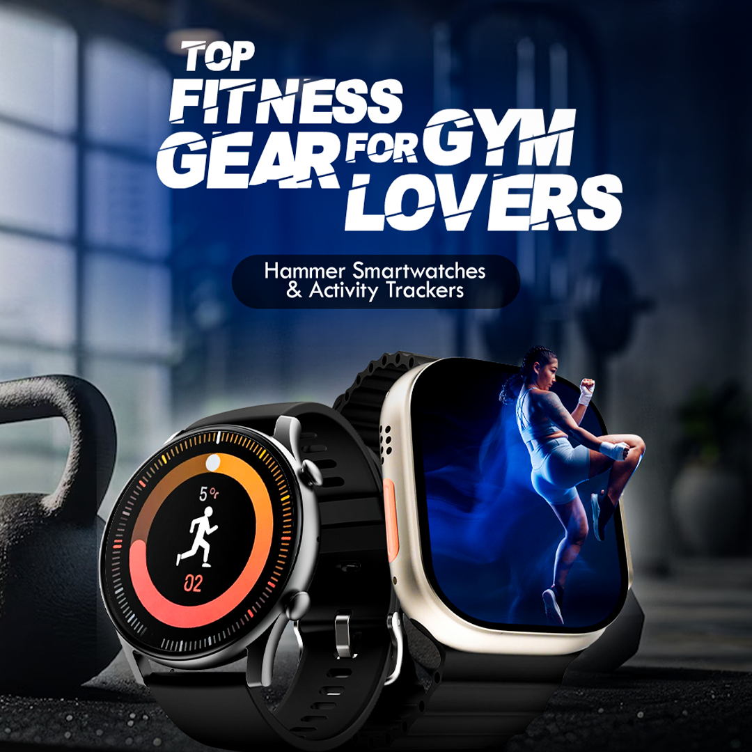 Top Fitness Gear for Gym Lovers: Hammer Smartwatches & Activity Tracke
